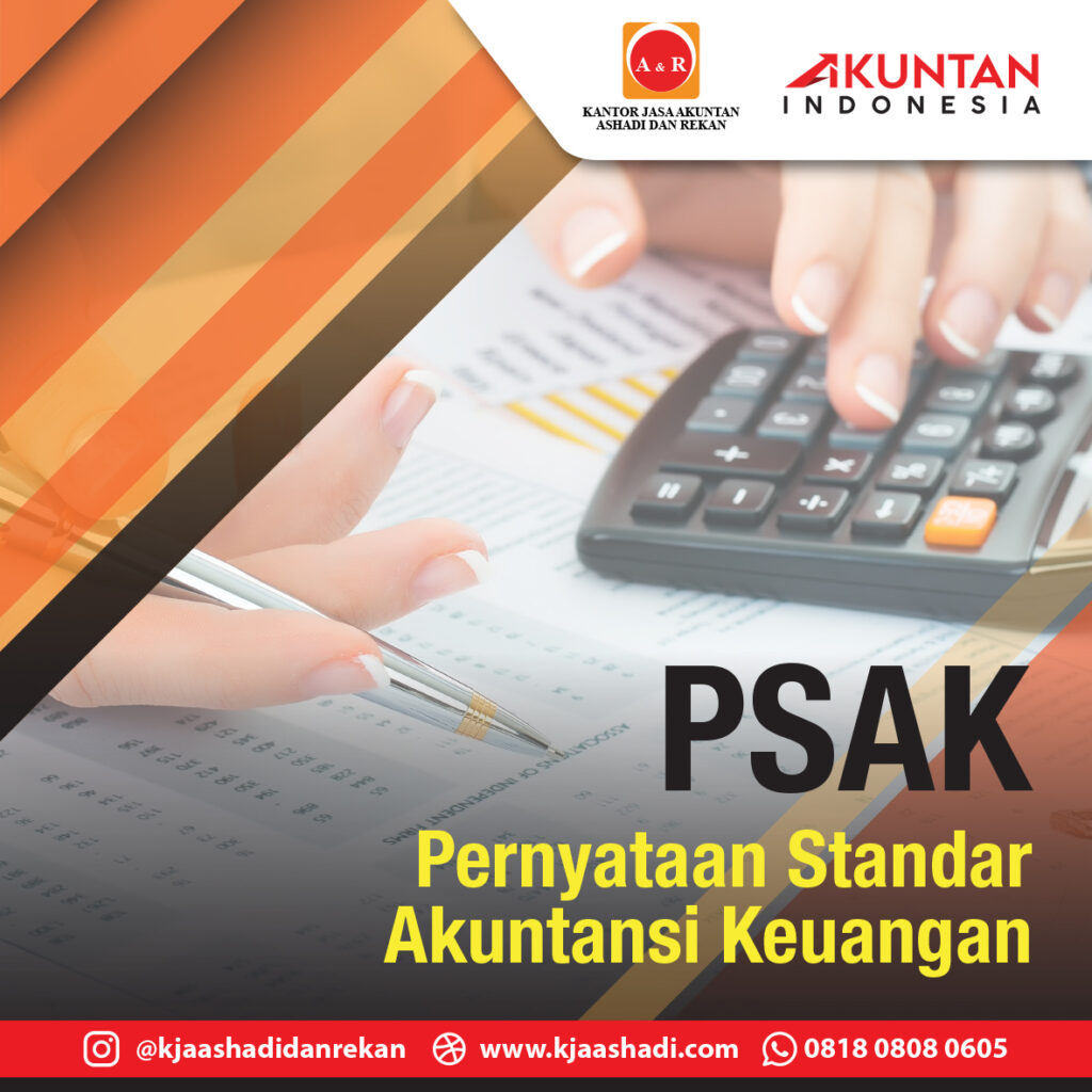 Apa itu PSAK? - KJA Ashadi dan Rekan